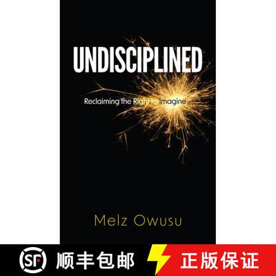 【3-4周达】精装 Undisciplined – Reclaiming the Right to Imagine [9781509556359]