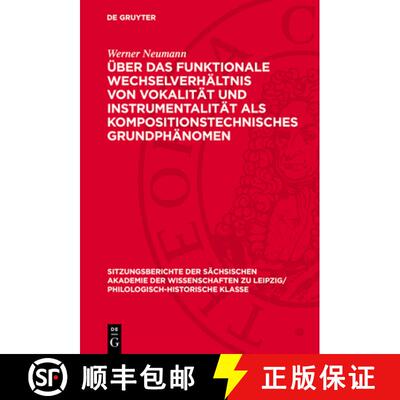 【3-4周达】精装 Uber das funktionale Wechselverhaltnis von Vokalitat und Instrumentalitat als komposi... [9783112712405]