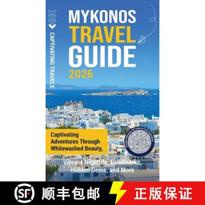 【3-4周达】精装 Mykonos Travel Guide: Captivating Adventures through Whitewashed Beauty, Vibrant Nigh... [9798893583663]