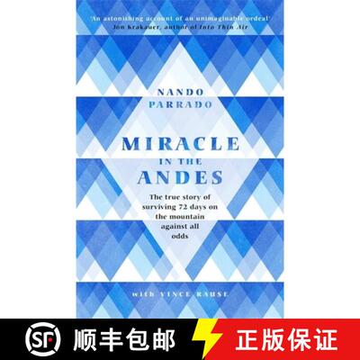 【3-4周达】Miracle In The Andes : The True Story of Surviving 72 Days on the Mountain Against All Odds [9781474608732]