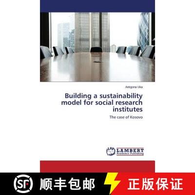 预订 Building a sustainability model for social research institutes [9783659749193]