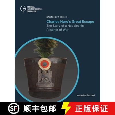 【3-4周达】Charles Hare's Great Escape : The Story of a Napoleonic Prisoner of War [9781739154257]