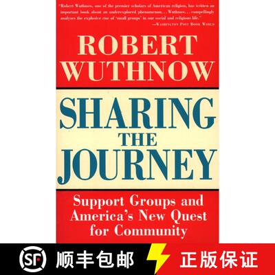 【3-4周达】Sharing the Journey : Support Groups and the Quest for a New Community [9780684826233]