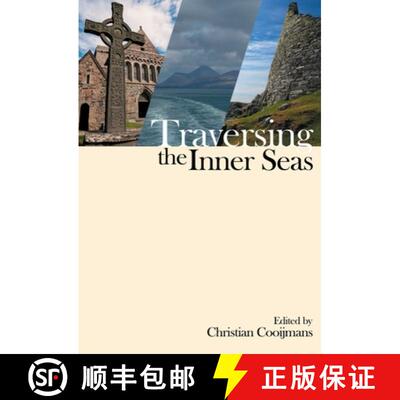 【3-4周达】Traversing the Inner Seas: Contacts and Continuity in and around Scotland, the Hebrides, a... [9781527205840]