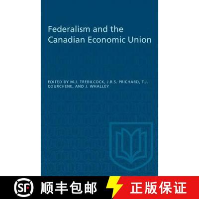 【3-4周达】Federalism and the Canadian Economic Union [9781487572464]