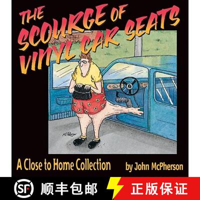 【3-4周达】The Scourge of Vinyl Car Seats: A Close to Home Collection [9780740718458]