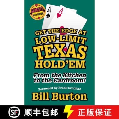 【3-4周达】Get the Edge at Low-Limit Texas Hold'em: From the Kitchen to the Cardroom! [9781566251891]