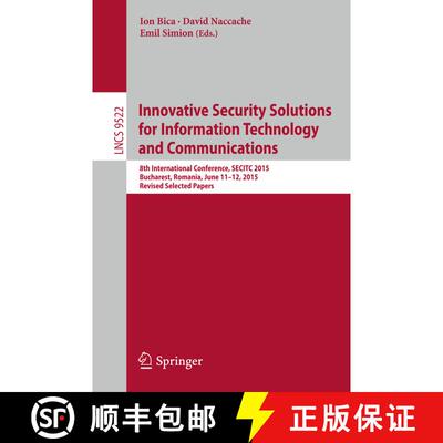 【3-4周达】Innovative Security Solutions for Information Technology and Communications: 8th Internati... [9783319271781]