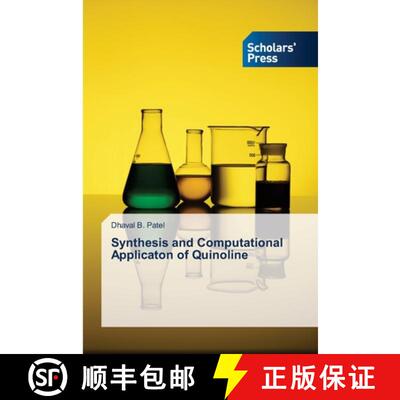 预订 Synthesis and Computational Applicaton of Quinoline [9786205521946]
