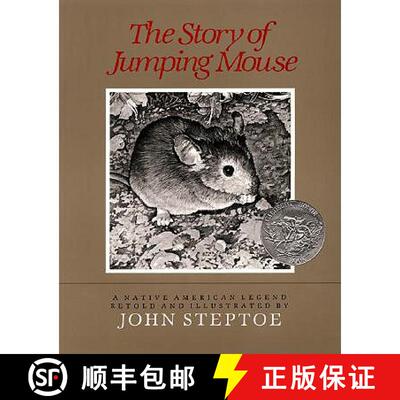 【3-4周达】精装 The Story of Jumping Mouse: A Caldecott Honor Award Winner [9780688019020]