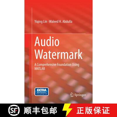 【3-4周达】Audio Watermark : A Comprehensive Foundation Using MATLAB (Softcover reprint of the origin... [9783319360942]
