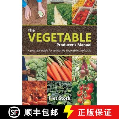 【3-4周达】The Vegetable Producer's Manual: A Practical guide for cultivating vegetables profitably [9780620723787]