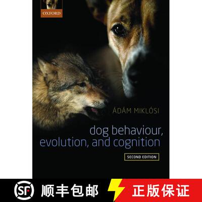 【3-4周达】Dog Behaviour, Evolution, and Cognition [9780198787778]