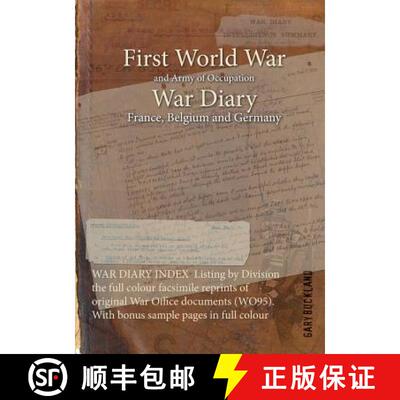 【3-4周达】WAR DIARY INDEX Listing by Division the full colour facsimile reprints of original War Off... [9781783312375]