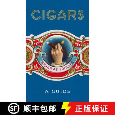 【3-4周达】精装 Cigars: A Guide : a fantastically sumptuous journey through the history, craft and en... [9781848094871]