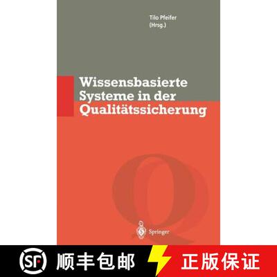 【3-4周达】Wissensbasierte Systeme in der Qualitätssicherung : Methoden zur Nutzung verteilten Wissens [9783642800320]
