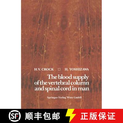 【3-4周达】The blood supply of the vertebral column and spinal cord in man [9783709136706]