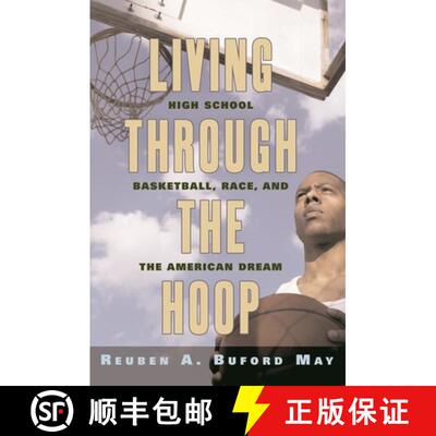 【3-4周达】Living Through the Hoop – High School Basketball, Race, and the American Dream [9780814795965]