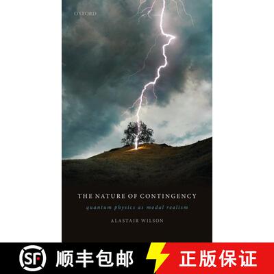 【3-4周达】精装 The Nature of Contingency: Quantum Physics as Modal Realism [9780198846215]