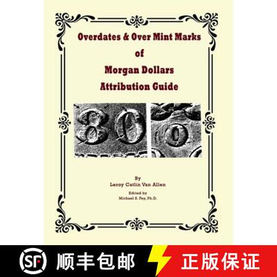 【3-4周达】Overdates & Over Mint Marks of Morgan Dollars Attribution Guide [9798991964869]