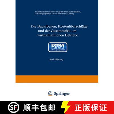 【3-4周达】Die Bauarbeiten, Kostenüberschläge und der Gesammtbau im wirthschaftlichen Betriebe [9783662019160]