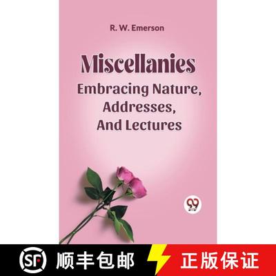 【3-4周达】MISCELLANIES;EMBRACING NATURE, ADDRESSES, AND LECTURES (Edition2023) [9789360469085]
