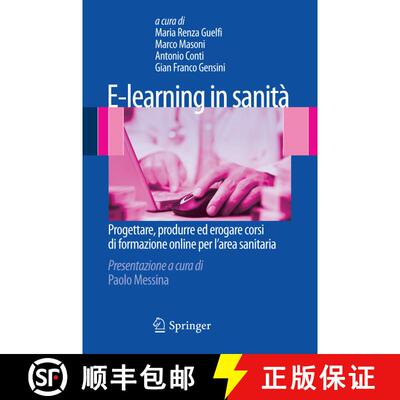 【3-4周达】E-learning in sanità: Progettare, produrre ed erogare corsi di formazione online per l’a... [9788847018235]