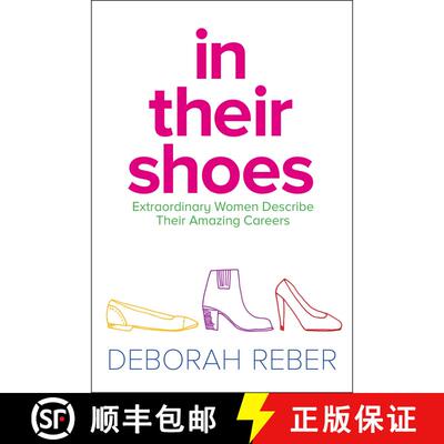 【3-4周达】In Their Shoes: Extraordinary Women Describe Their Amazing Careers (Reissue) (Reissue) [9781481428125]
