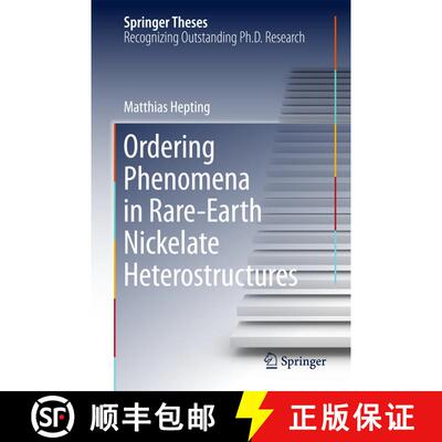 【3-4周达】精装 Ordering Phenomena in Rare-Earth Nickelate Heterostructures (1st ed. 2017) [9783319605302]