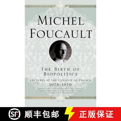 【3-4周达】The Birth of Biopolitics: Lectures at the Collège de France, 1978--1979 [9780312203412]