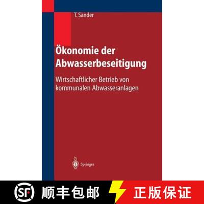 【3-4周达】Ökonomie der Abwasserbeseitigung : Wirtschaftlicher Betrieb von kommunalen Abwasseranlage... [9783642624629]