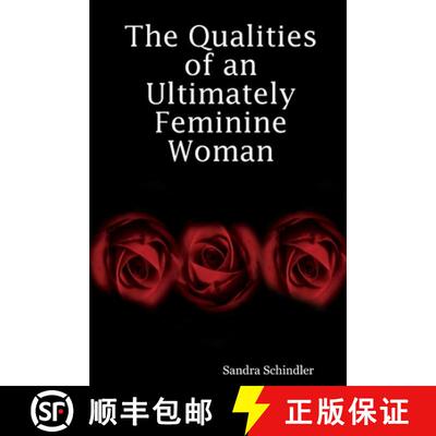 预订 The Qualities of an Ultimately Feminine Woman [9780615139937]