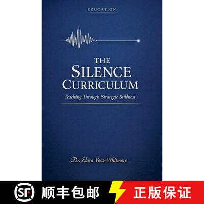 【3-4周达】The Silence Curriculum: Teaching Through Strategic Stillness [9798233384479]