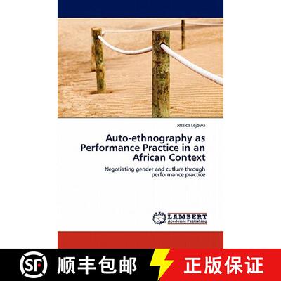 预订 Auto-Ethnography as Performance Practice in an African Context [9783844389586]