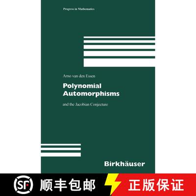 【3-4周达】Polynomial Automorphisms: and the Jacobian Conjecture [9783034895675]