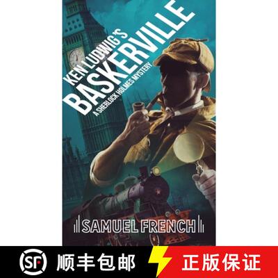 【3-4周达】Ken Ludwig's Baskerville: A Sherlock Holmes Mystery: A Sherlock Holmes Mystery [9780573704192]