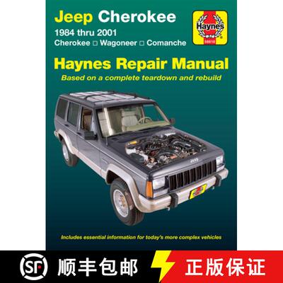【3-4周达】Jeep Cherokee, Wagoneer, Comanche, 1984-2001 Haynes Repair Manual: 1984 Thru 2001 - Cherok... [9781563925405]