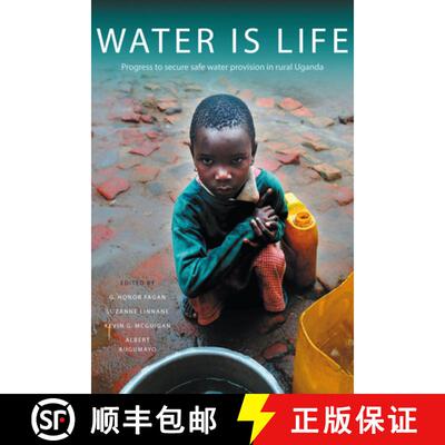 【3-4周达】精装 Water Is Life: Community-Based Research for Sustainable Safe Water in Rural Uganda [9781853398896]