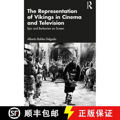 【3-4周达】The Representation of Vikings in Cinema and Television: Epic and Barbarism on Screen [9781032822358]