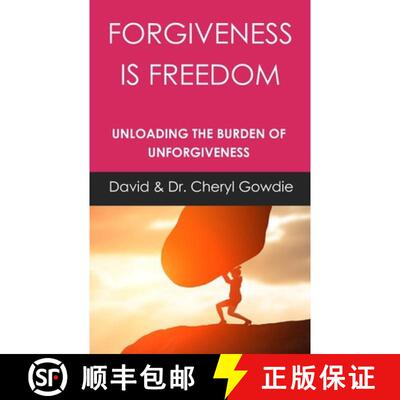 【3-4周达】Forgiveness is Freedom: Unloading the Burden of Unforgiveness [9798992538403]