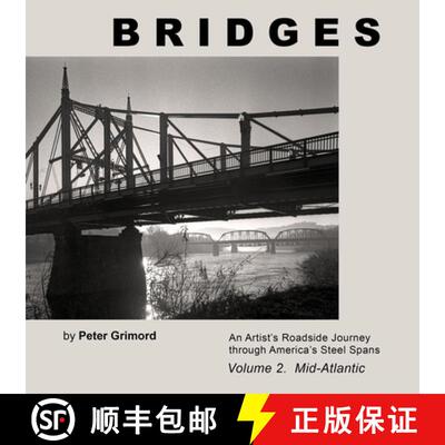 【3-4周达】Bridges Volume 2 Mid-Atlantic: An Artist's Roadside Journey Through America's Steel Spans [9781736997789]