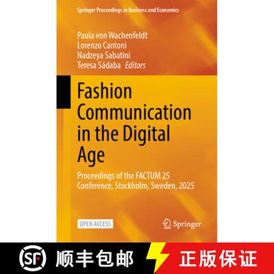 【3-4周达】精装 Fashion Communication in the Digital Age : Proceedings of the FACTUM 25 Conference, S... [9783031994807]