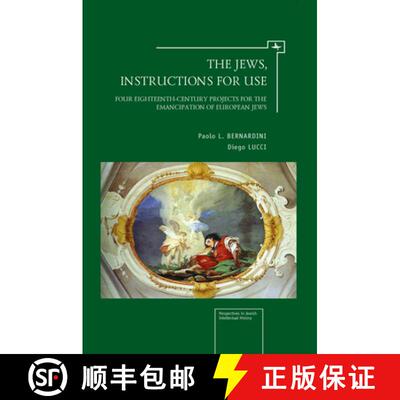 【3-4周达】精装 The Jews, Instructions for Use : Four Eighteenth-Century Projects for the Emancipatio... [9781936235742]