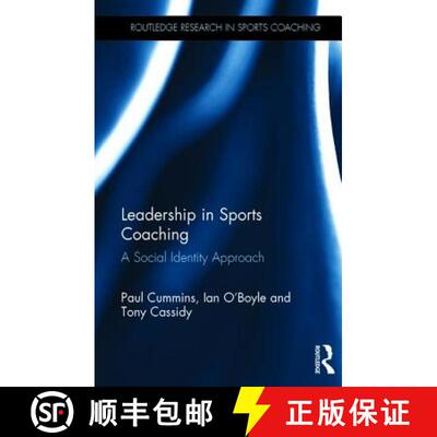 【3-4周达】精装 Leadership in Sports Coaching: A Social Identity Approach [9781138281912]