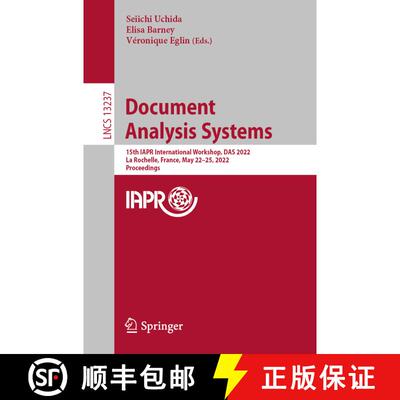 【3-4周达】Document Analysis Systems : 15th IAPR International Workshop, DAS 2022, La Rochelle, Franc... [9783031065545]