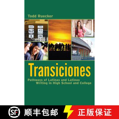 【3-4周达】Transiciones: Pathways of Latinas and Latinos Writing in High School and College [9780874219753]