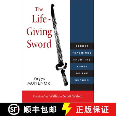 【3-4周达】The Life-Giving Sword: Secret Teachings from the House of the Shogun [9781590309902]