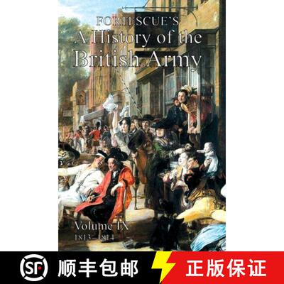 【3-4周达】Fortescue's History of the British Army: Volume IX [9781474535571]
