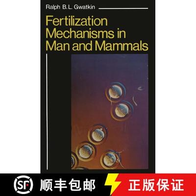 【3-4周达】Fertilization Mechanisms in Man and Mammals [9781461588061]