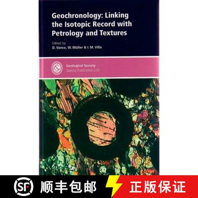 预订 精装 Geochronology: Linking the Isotopic Record with Petrology and Textures [9781862391468]